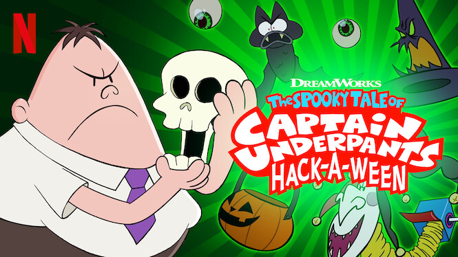 The Spooky Tale of Captain Underpants Hack-a-ween (2019) - Netflix ...